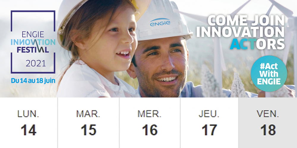 ENGIE Innovation Festival - "Day 5 - REPLAYs " - Friday 18 | ENGIE ...