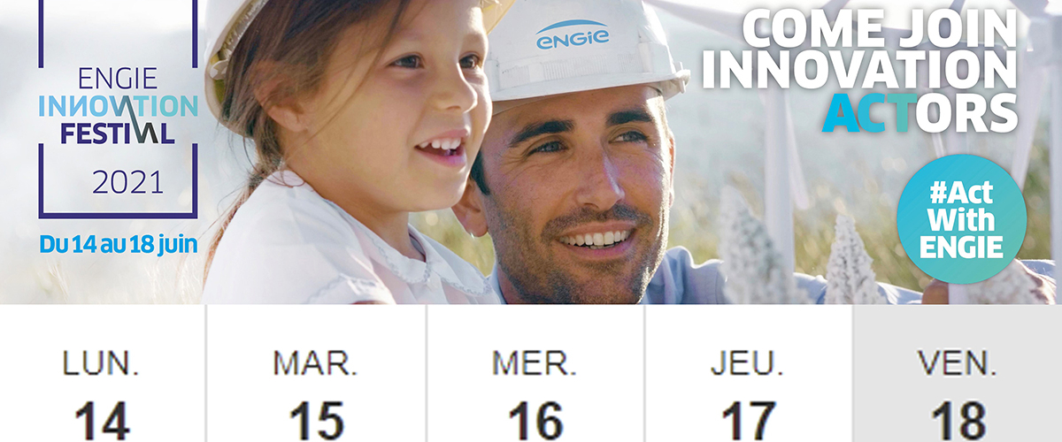 ENGIE Innovation Festival - "Day 5 - REPLAYs " - Friday 18 | ENGIE ...
