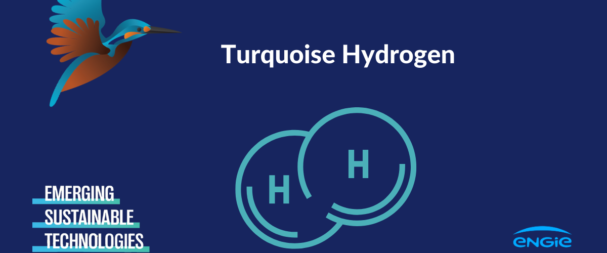 Turquoise hydrogen | ENGIE Research & Innovation